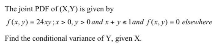 Solved The joint PDF of (X,Y) is given by | Chegg.com