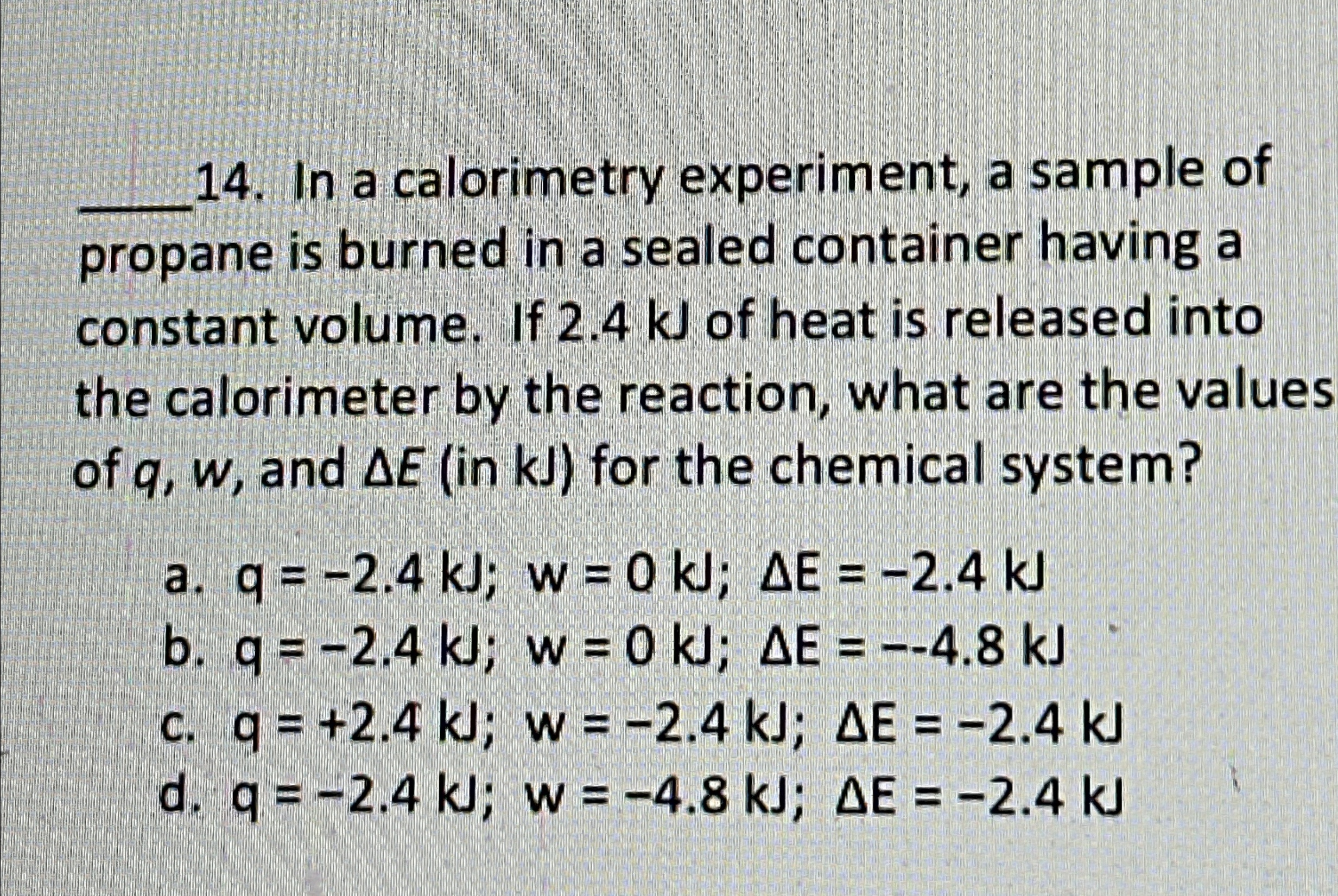Solved q, 14. ﻿In a calorimetry experiment, a sample of | Chegg.com