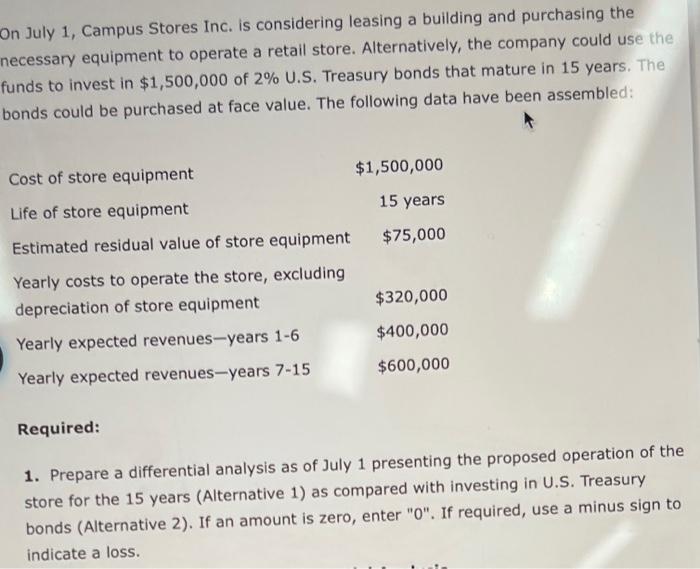 Solved On July 1 , Campus Stores Inc. is considering leasing | Chegg.com