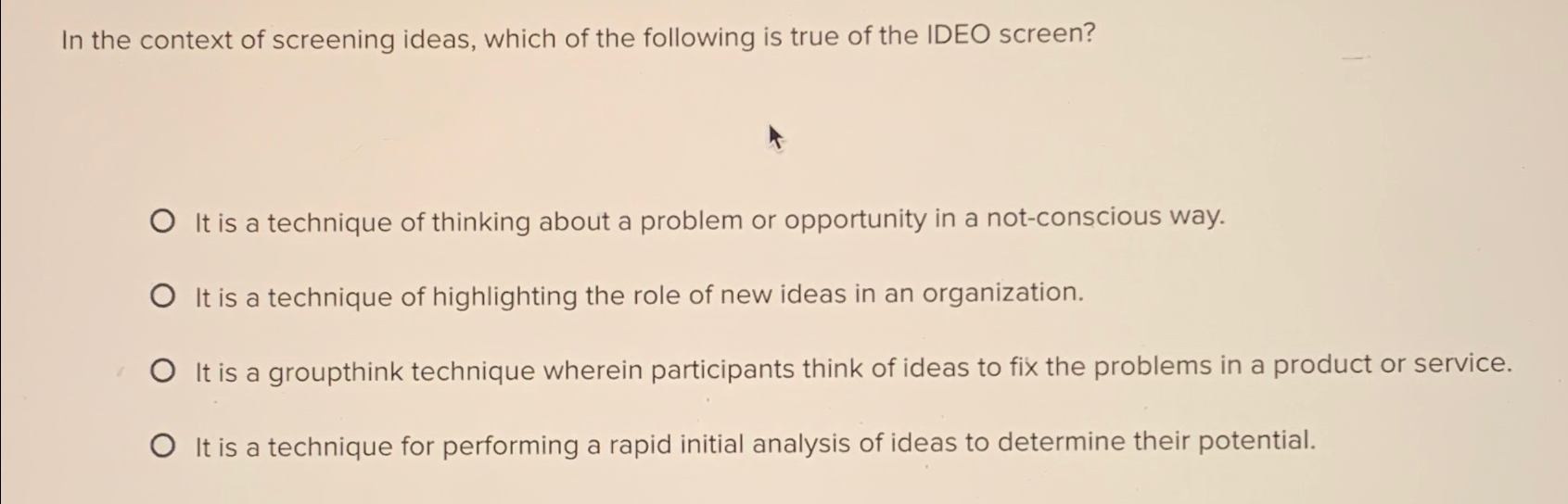 Solved In the context of screening ideas, which of the | Chegg.com