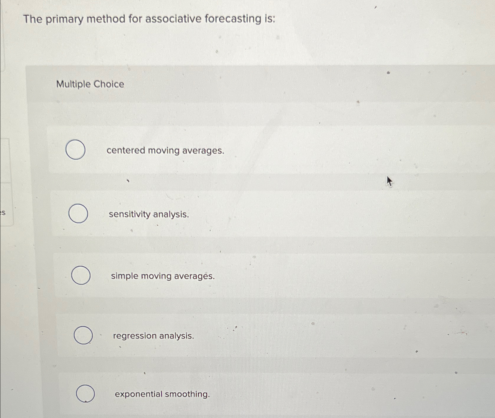 Solved The primary method for associative forecasting | Chegg.com