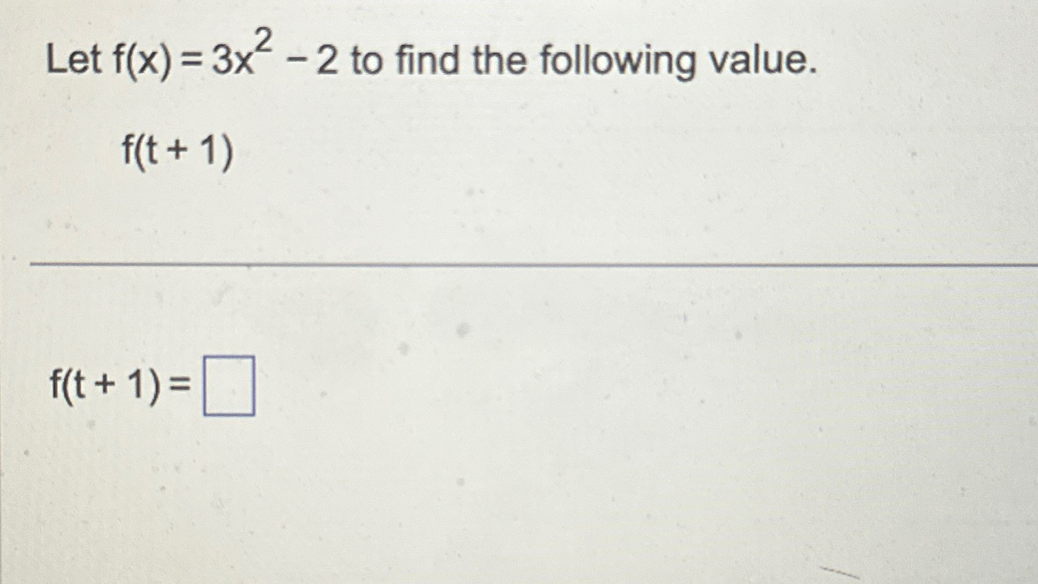 Solved Let f(x)=3x2-2 ﻿to find the following | Chegg.com