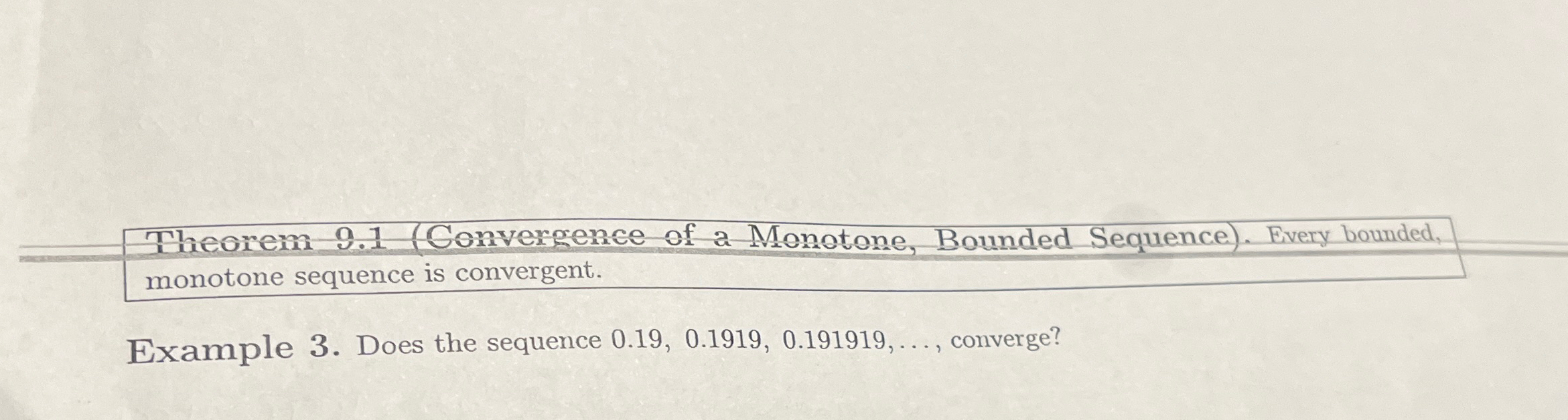 Solved Theorem 9.1 (Convergence of a Monotone, Bounded | Chegg.com