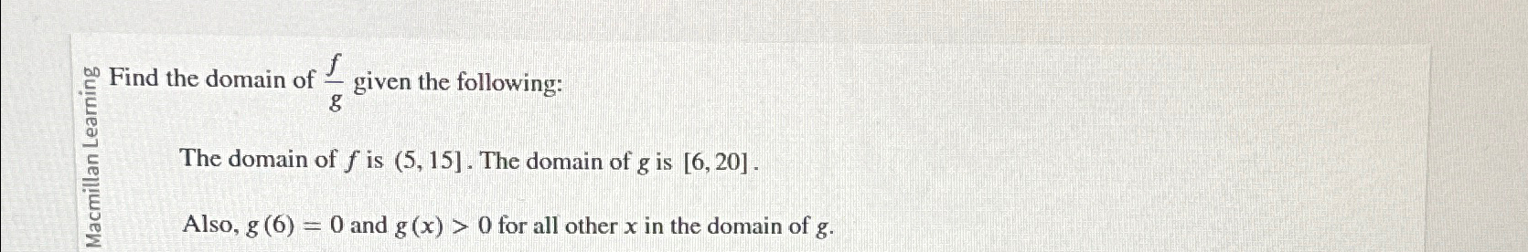 Solved Find the domain of fg ﻿given the following:The domain | Chegg.com