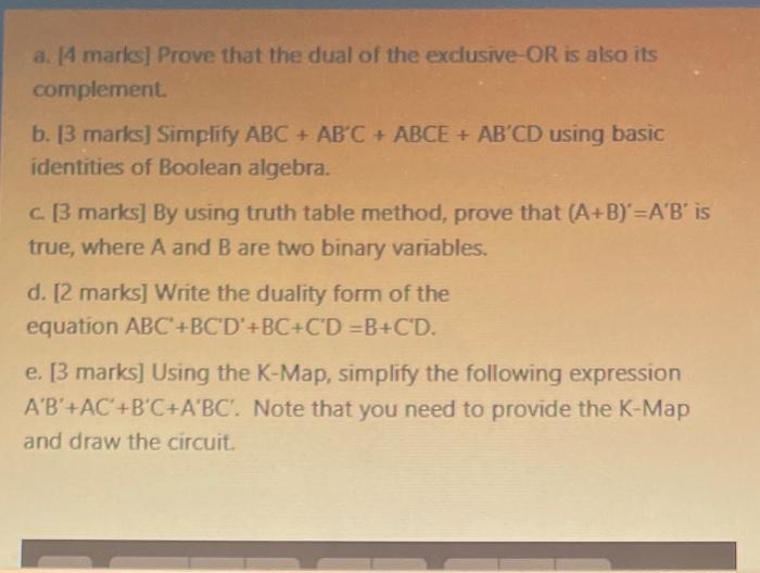 Solved a. [4 marks] Prove that the dual of the exclusive-OR | Chegg.com