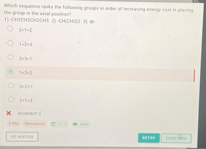 Solved Which sequence ranks the following groups in order of | Chegg.com