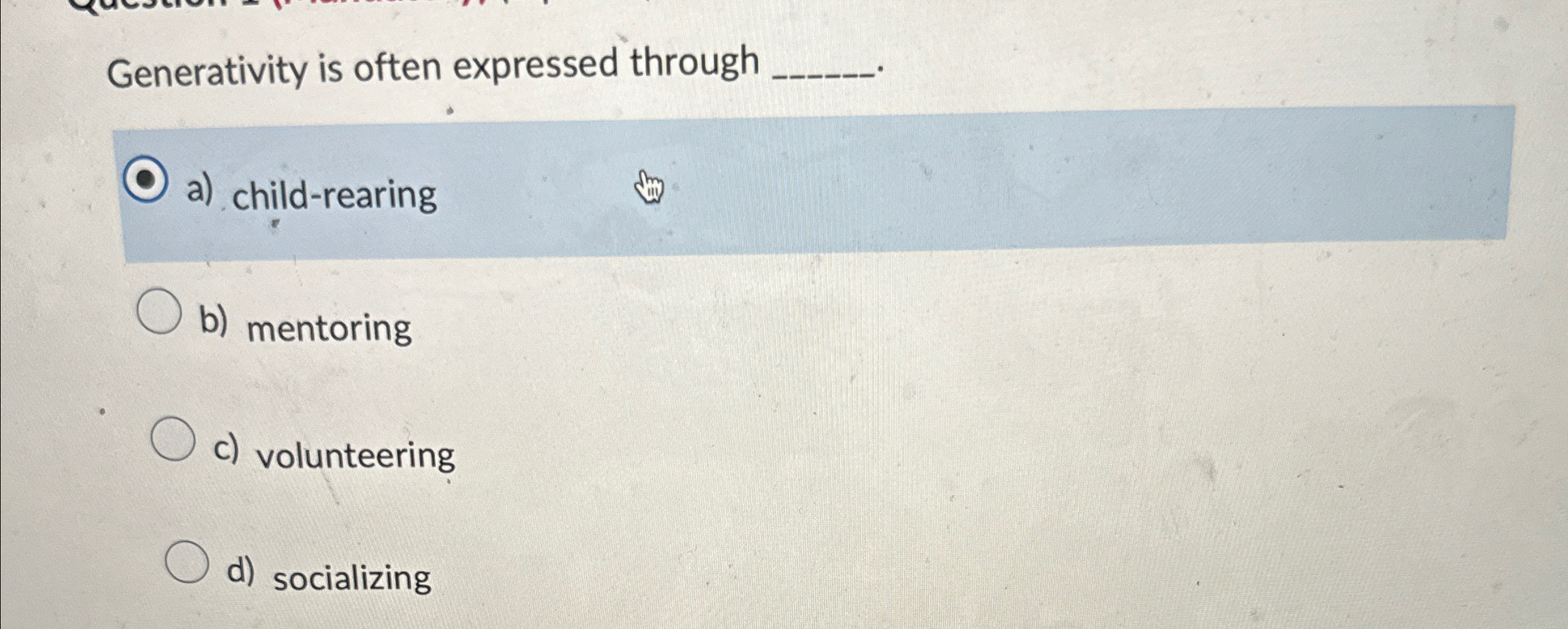 Solved Generativity is often expressed througha) | Chegg.com