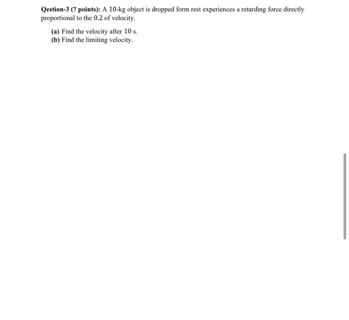 Solved Qestion-3 (7 points): A 10-kg object is dropped form | Chegg.com
