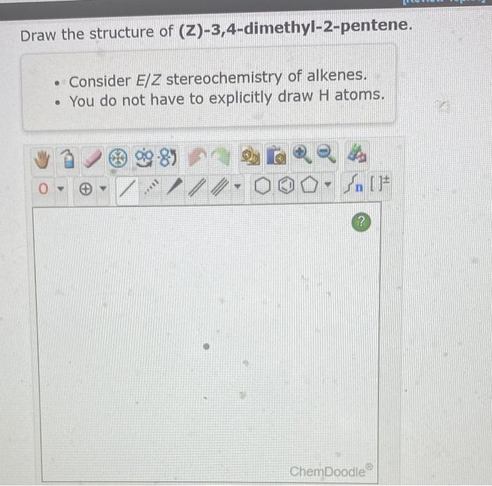 Solved Draw the structure of (z)-3,4-dimethyl-2-penten - | Chegg.com