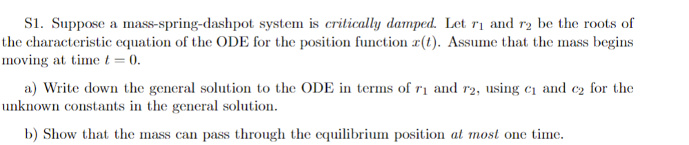 Solved S1 ﻿suppose A Mass Spring Dashpot System Is
