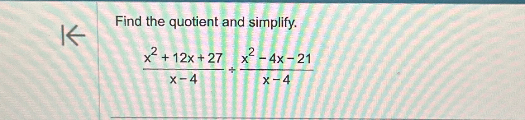 Solved Find the quotient and | Chegg.com