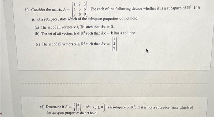 Solved 10. Consider the matrix A=⎣⎡147258369⎦⎤. For each of | Chegg.com