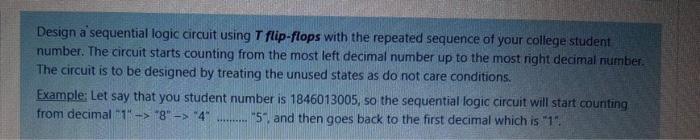 Solved Design a sequential logic circuit using T flip-flops | Chegg.com