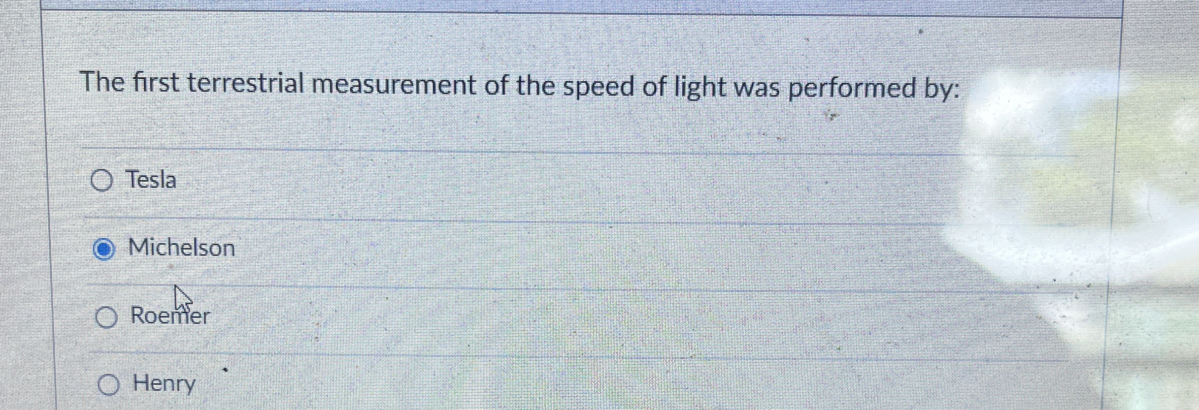 Solved The first terrestrial measurement of the speed of | Chegg.com