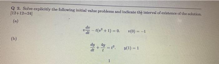 Solved Q 2. Solve explicitly the following initial value | Chegg.com