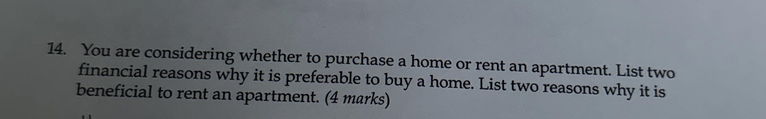 Solved You are considering whether to purchase a home or | Chegg.com