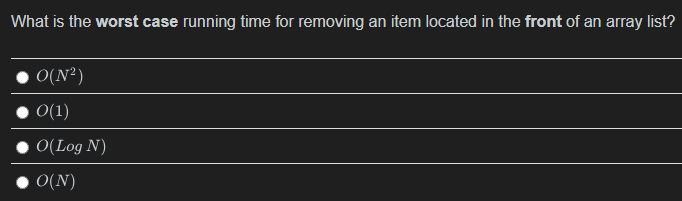 Solved What is ﻿the worst case running time for removing an | Chegg.com