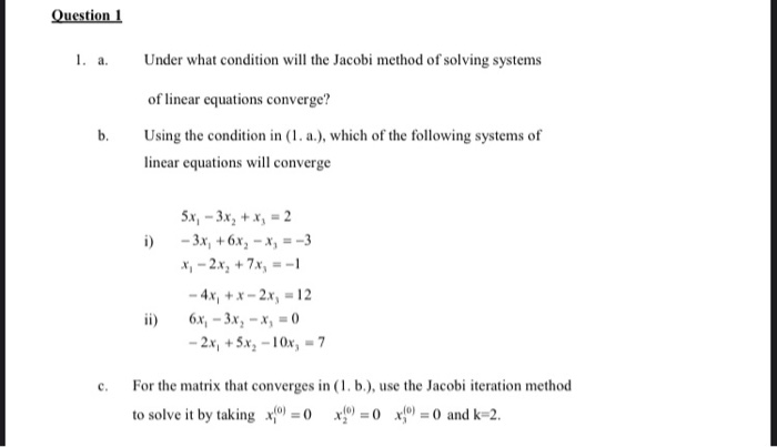 Solved Question 1 1. a. Under what condition will the Jacobi | Chegg.com