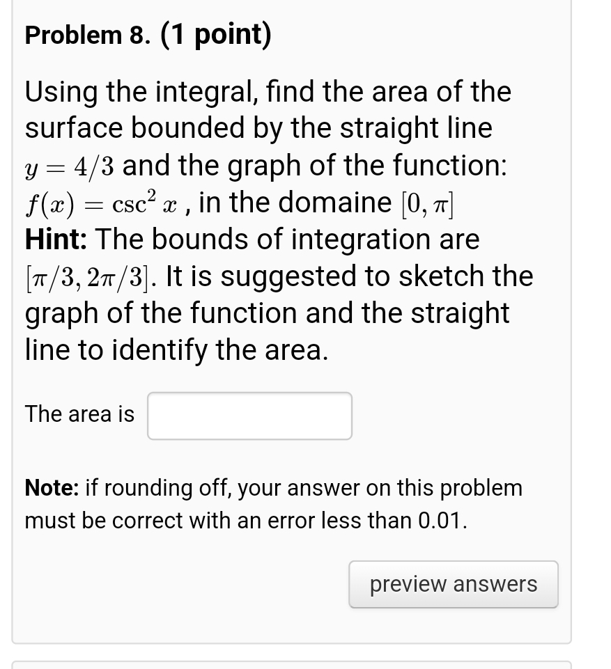 Solved Problem 8. (1 ﻿point)Using the integral, find the | Chegg.com