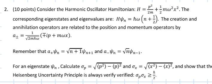 Solved 2. (10 points) Consider the Harmonic Oscillator | Chegg.com