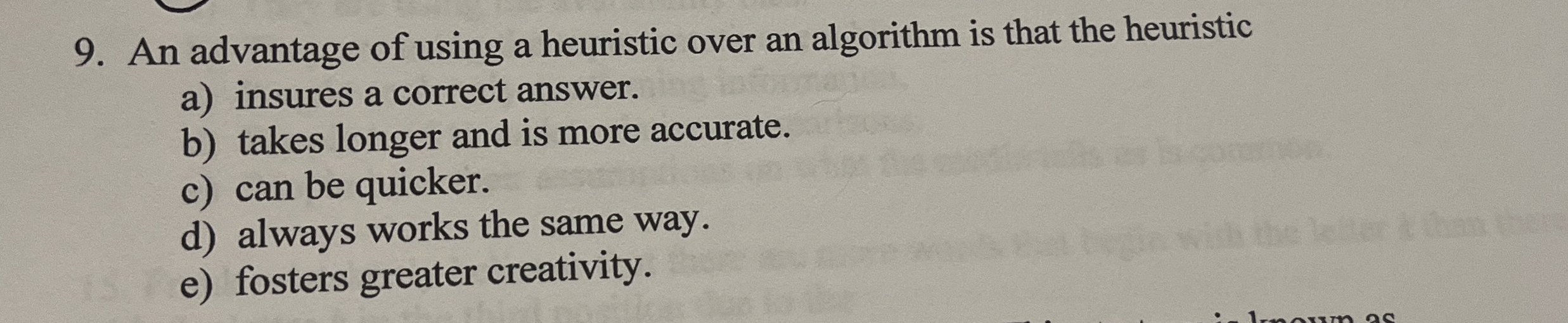 Solved An advantage of using a heuristic over an algorithm | Chegg.com