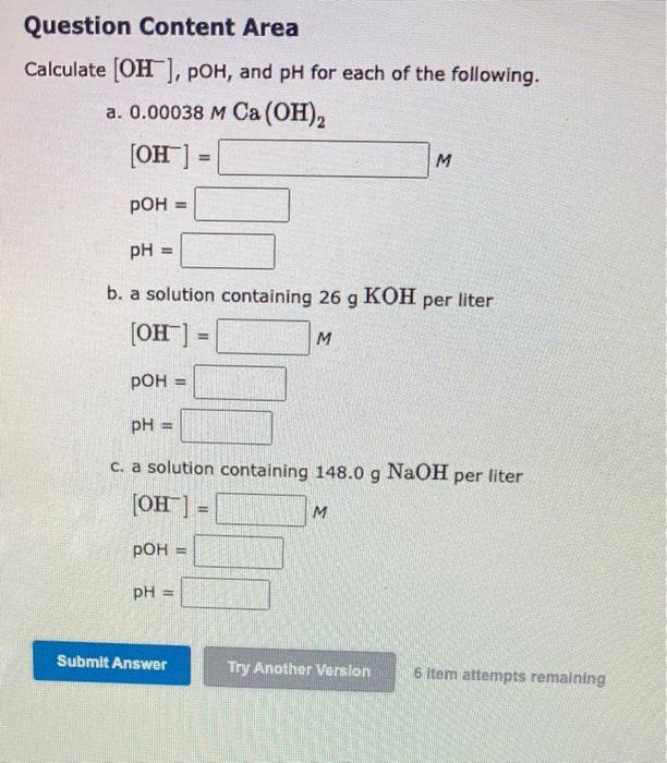 Solved Question Content Area Calculate (OH), POH, and pH for | Chegg.com