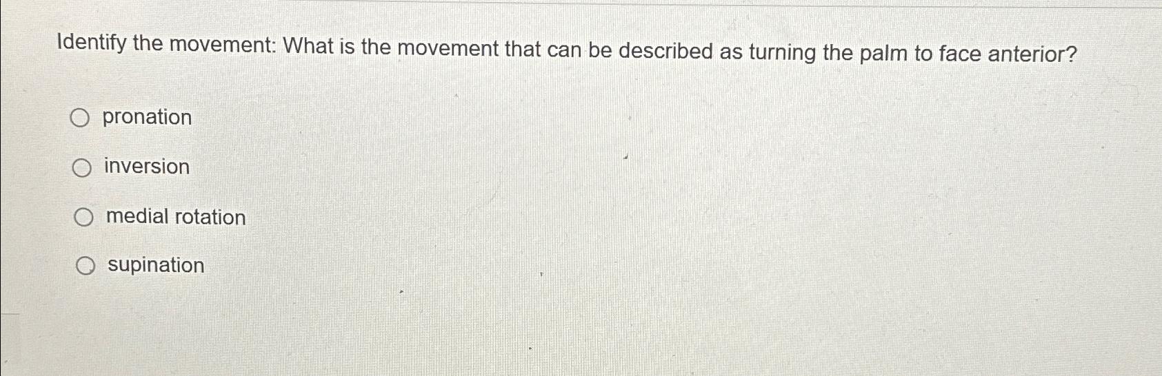 Solved Identify the movement: What is the movement that can | Chegg.com