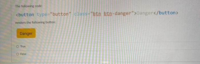 Solved The following code: > banger / button renders the | Chegg.com