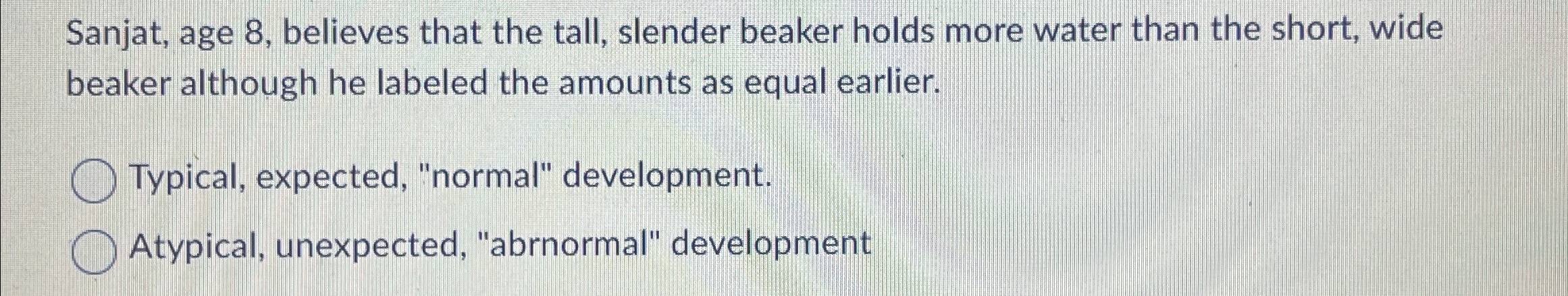Solved Sanjat, age 8 , ﻿believes that the tall, slender | Chegg.com