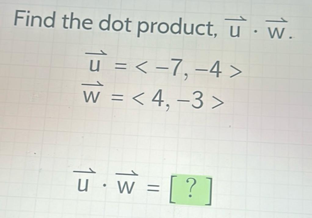 Solved Find the dot product, | Chegg.com