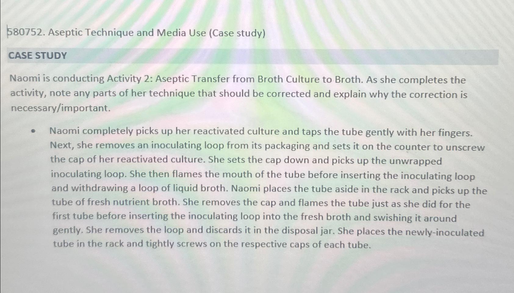 Solved Aseptic Technique and Media Use (Case study)CASE | Chegg.com