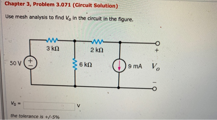 Solved Chapter 3, Problem 3.071 (Circuit Solution) Use mesh | Chegg.com