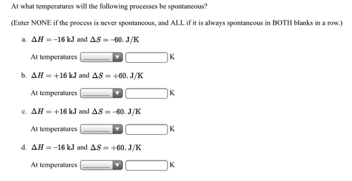 Solved At what temperatures will the following processes be | Chegg.com