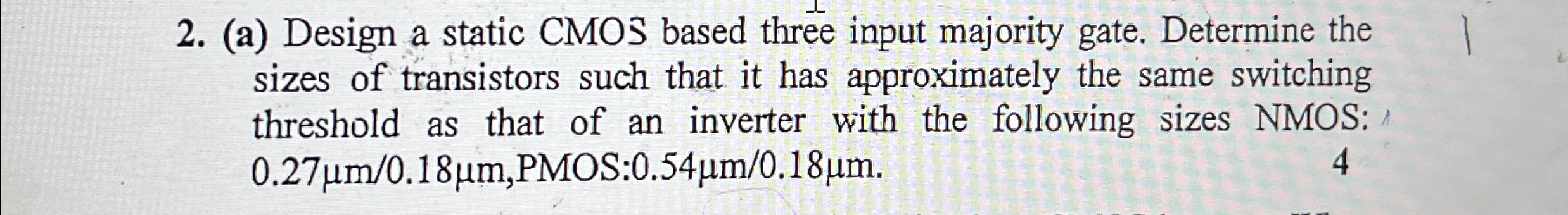 Solved (a) ﻿Design a static CMOS based three input majority | Chegg.com
