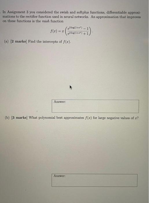 Solved In Assignment 3 you considered the swish and softplus | Chegg.com