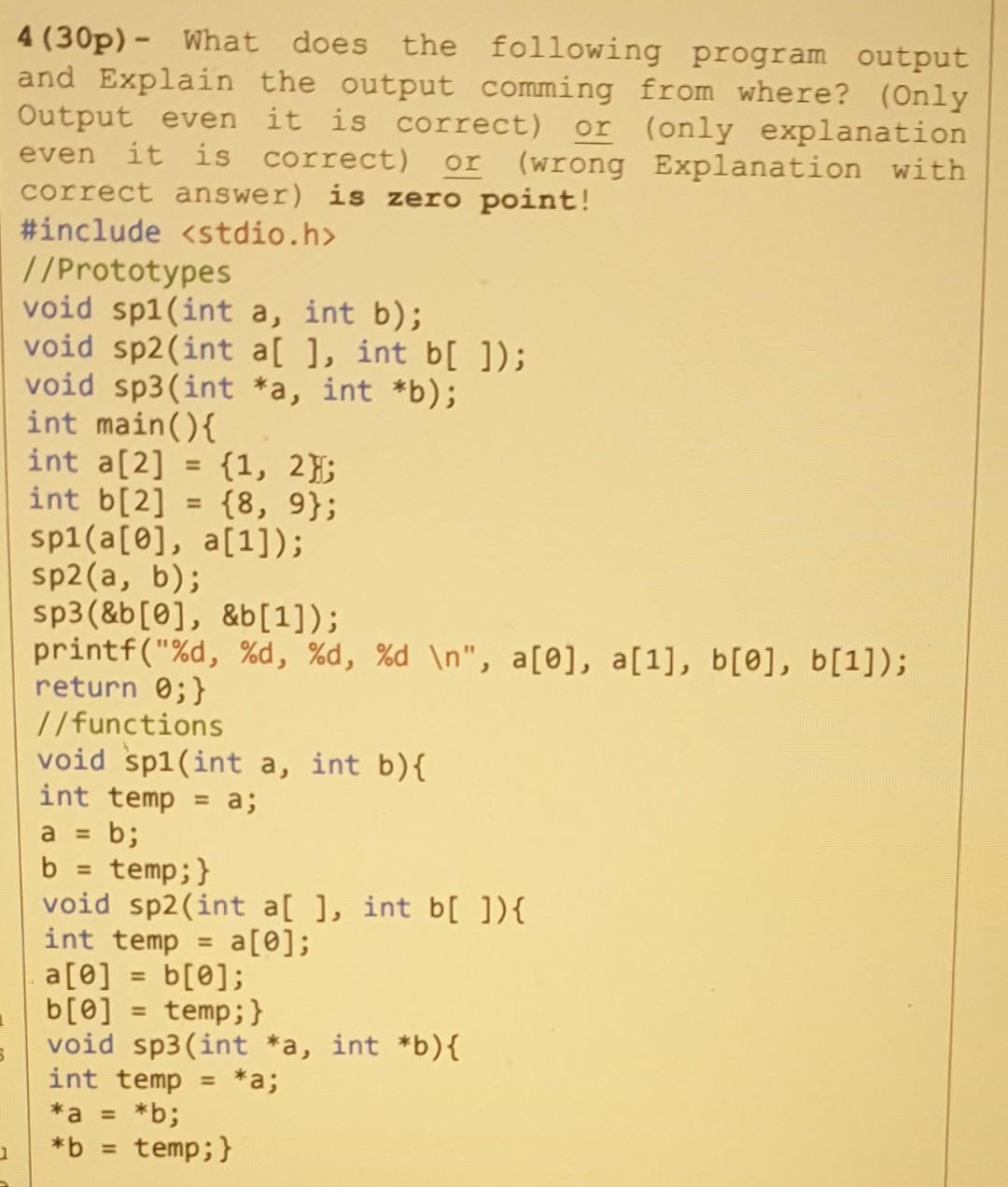 Solved 4(30p) - What does the following program output and | Chegg.com