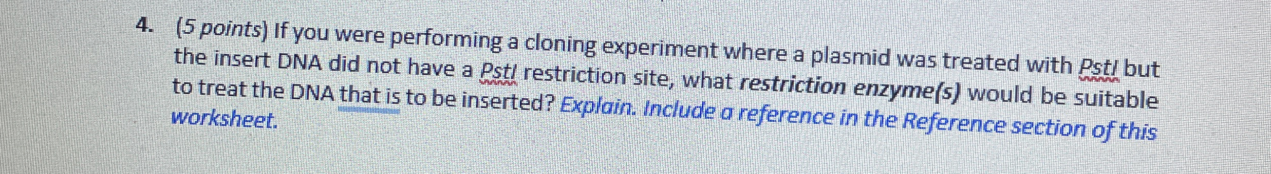 Solved (5 ﻿points) ﻿If you were performing a cloning | Chegg.com
