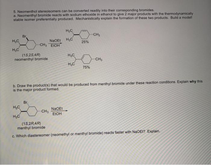 Solved 5. Neomenthol stereoisomers can be converted readily | Chegg.com