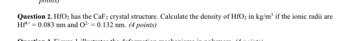 Solved Question 2. HfO2 has the CaF2 crystal structure. | Chegg.com