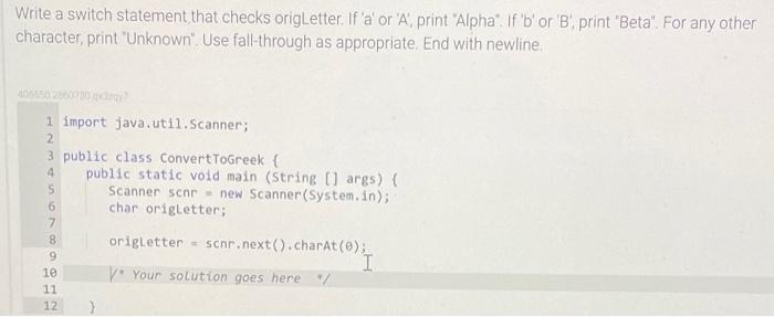Solved Write A Switch Statement That Checks Origletter If
