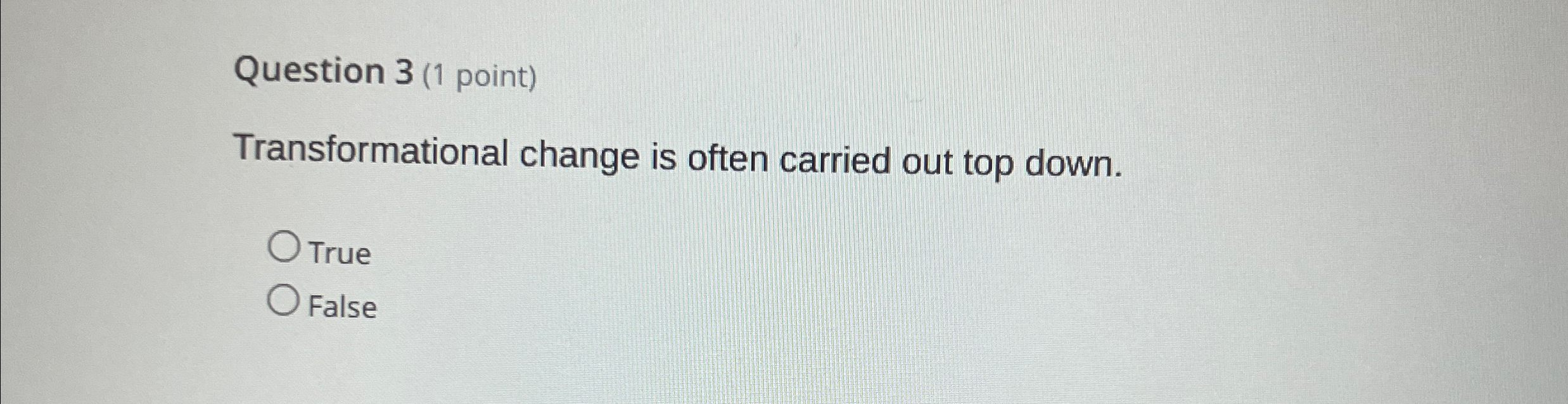 Solved Question 3 (1 ﻿point)Transformational change is often | Chegg.com