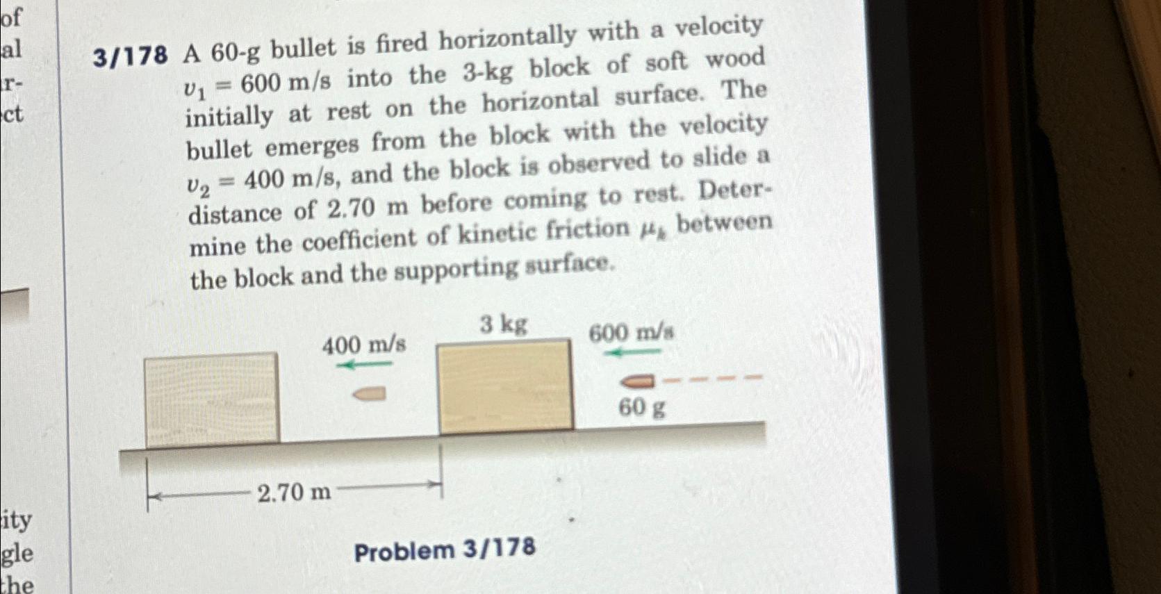 Solved (3)/(178) A 60-g bullet is fired horizontally with a | Chegg.com