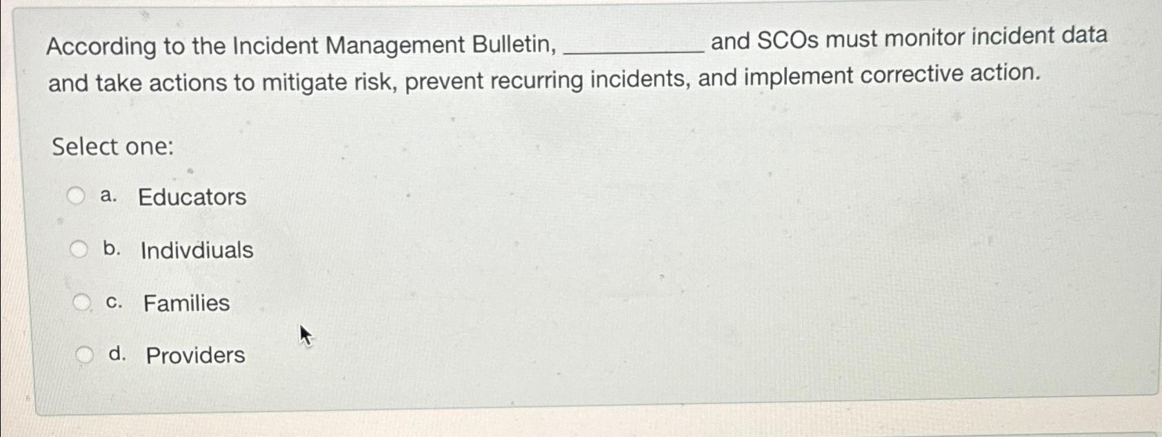 Solved According to the Incident Management Bulletin, and | Chegg.com