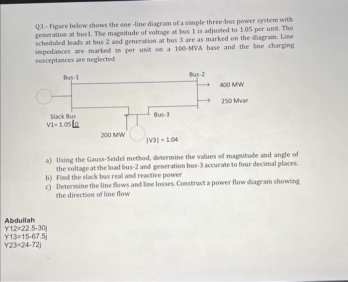 Solved Q3 - Figure below shows the one -line diagram of a | Chegg.com
