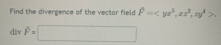 Solved Find the divergence of the vector field | Chegg.com