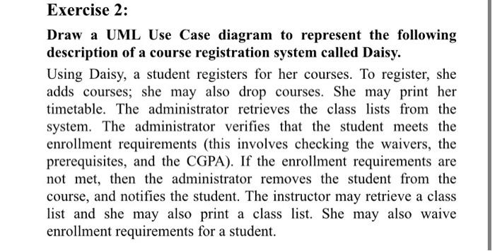 Solved Exercise 2: Draw a UML Use Case diagram to represent | Chegg.com