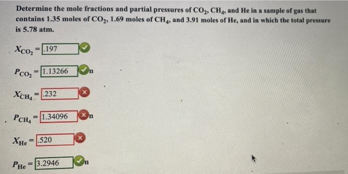 Solved Determine the mole fractions and partial pressures of | Chegg.com