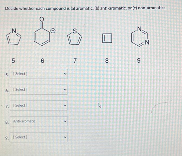 Solved Decide whether each compound is (a) aromatic, (b) | Chegg.com