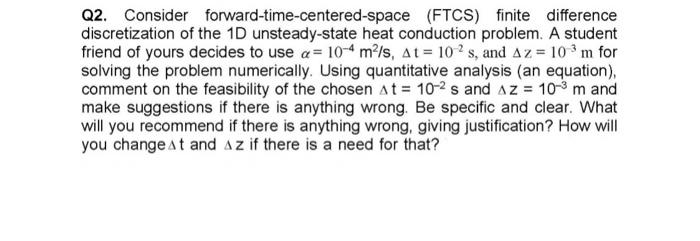 Q2. Consider forward-time-centered-space (FTCS) | Chegg.com