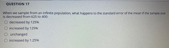 Solved QUESTION 17 When we sample from an infinite | Chegg.com